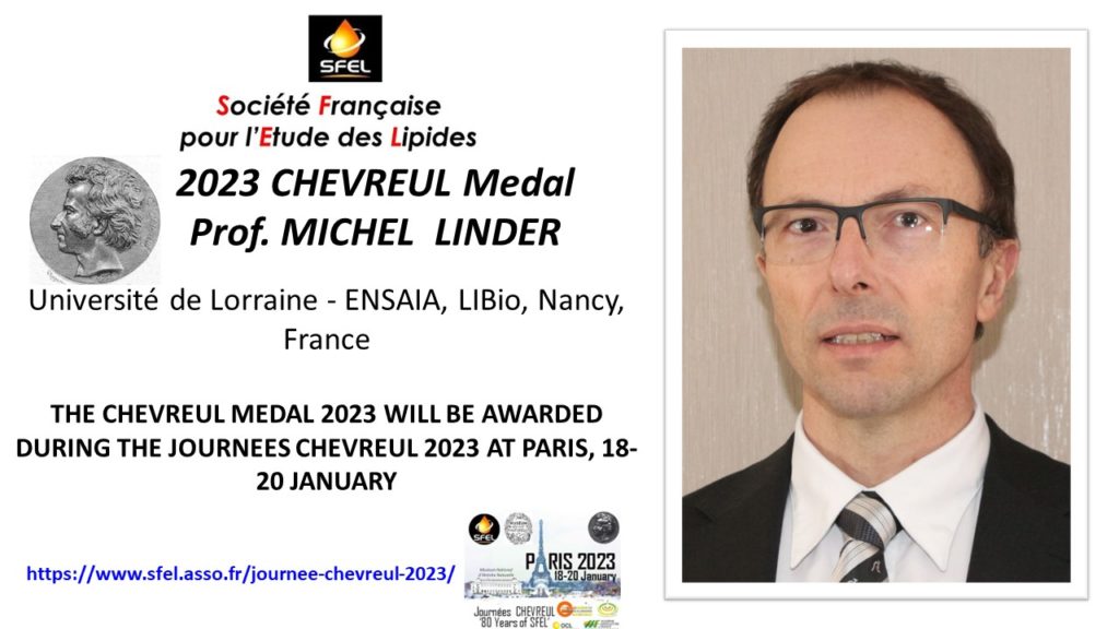 2023 CHEVREUL Medal, Prof. Michel LINDER (ENSAIA - LIBio Nancy) - SFEL ...